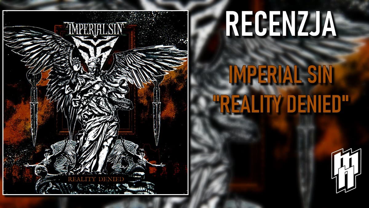 Recenzja albumu "Reality Denied" Imperial Sin ⋆ MetalNews.pl